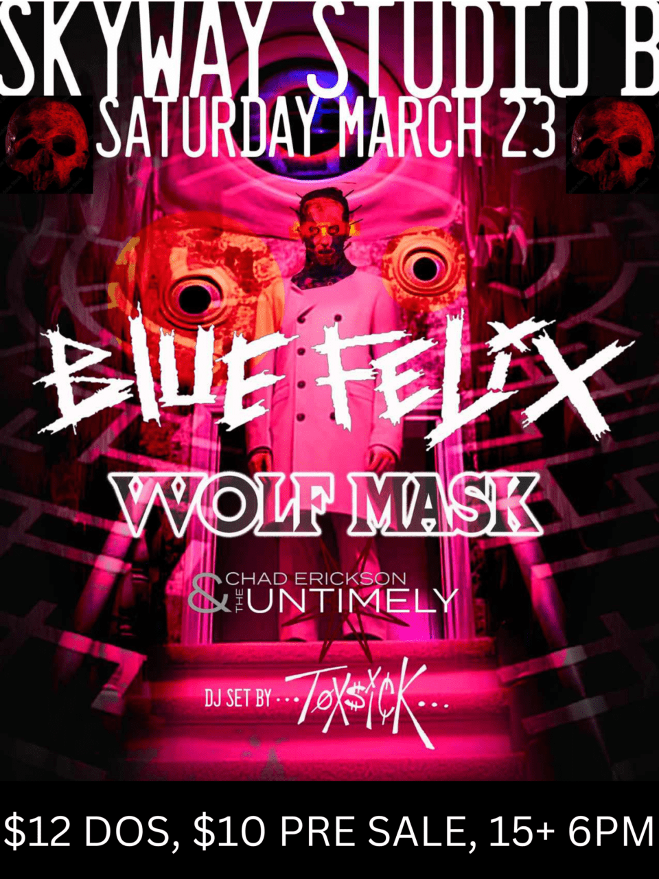 Blue Felix - Studio B At Skyway Theatre