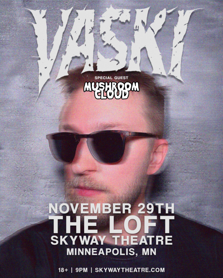 Vaski - The Loft At Skyway Theatre